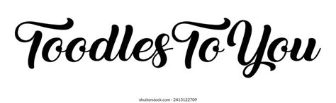 Toodles You Text On White Background Stock Vector Royalty Free