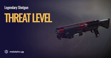 Threat Level God Roll For Pve And Pvp Stats And Possible Rolls Mobalytics