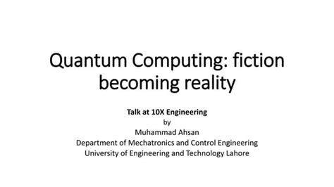 Ahsan 10x Engineering Talk Quantum Computingpptx
