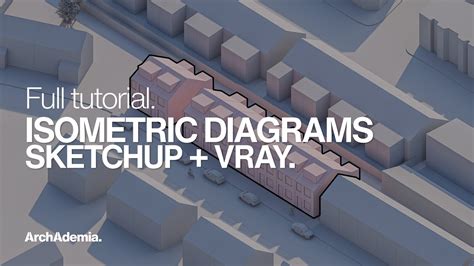 How To Create Isometric Architectural Diagrams Vray Sketchup And Photoshop Step By Step