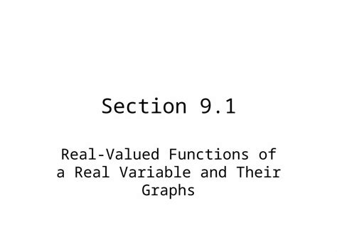 Ppt Section 91 Real Valued Functions Of A Real Variable And Their