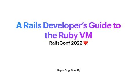 a rails developer s guide to the ruby vm speaker deck