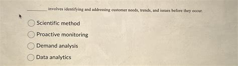 Solved Involves Identifying And Addressing Customer Needs