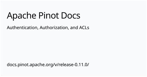 Authentication Authorization And Acls Apache Pinot Docs