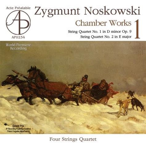 Four Strings Quartet Zygmunt Noskowski Four Strings Quartet Four Four Strings Quartet Zygmunt Noskowski Four Strings Quartet Four