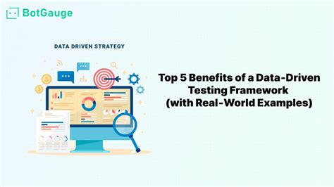 Top 5 Benefits Of A Data‑driven Testing Framework With Real‑world Examples Botgauge Blogs