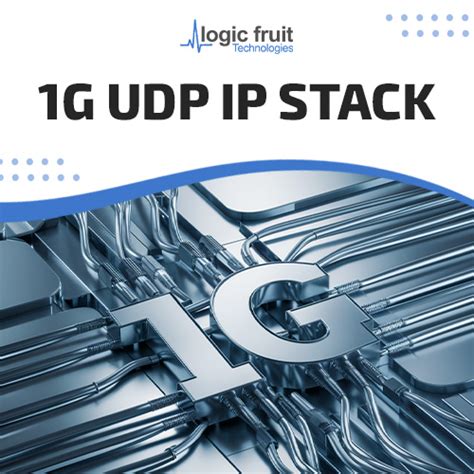 1g Udp Ip Stack Logic Fruit Technologies