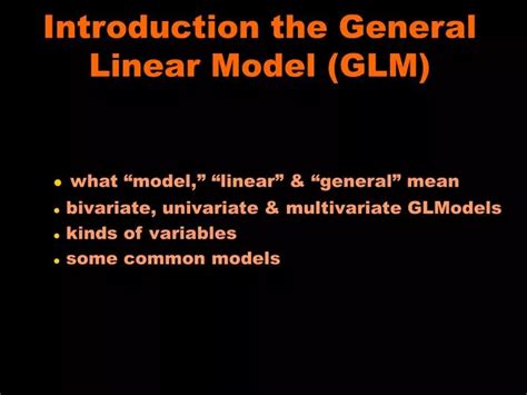 Ppt Introduction The General Linear Model Glm Powerpoint