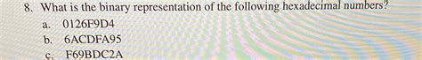 What Is The Binary Representation Of The Following Chegg