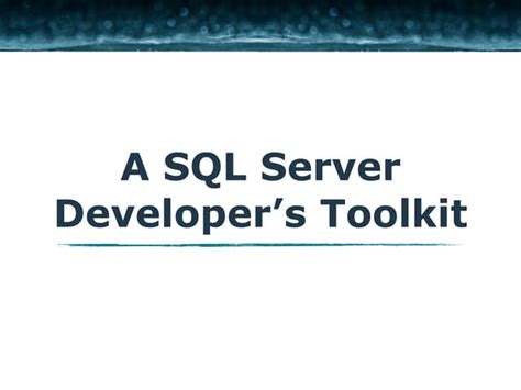 Sql Server Dev Toolkit Ppt