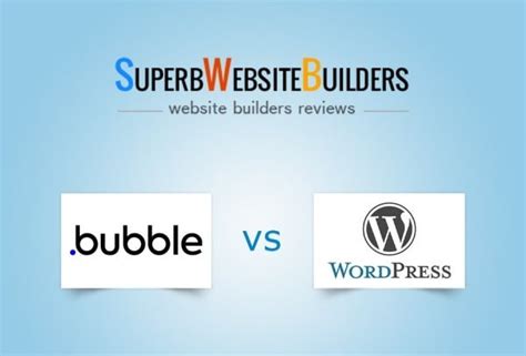 Bubble Vs Wordpress Which Is Better
