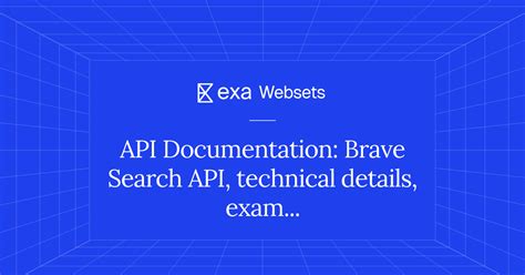 5 Api Documentation Brave Search Api Technical Details Examples