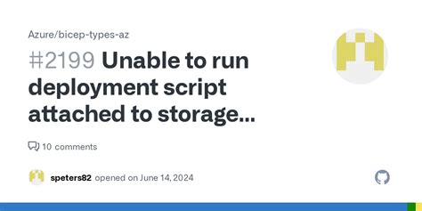 Unable To Run Deployment Script Attached To Storage Account With
