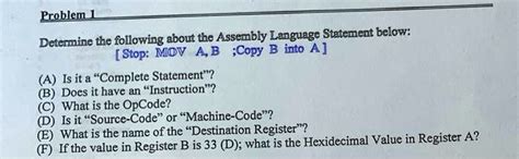 problem 1 determine the following about the assembly language statement