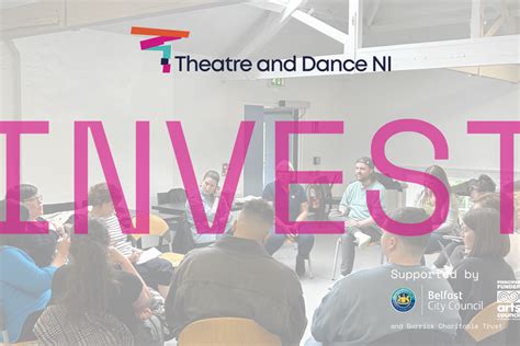 Invest 2024 25 Applications Closed Theatre And Dance Ni