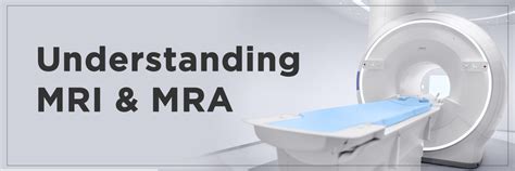 Mri Vs Mra Differences Uses And Benefits Explained