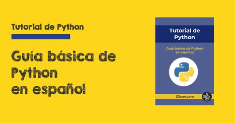 Tutorial de Python en español Primeros pasos con Python