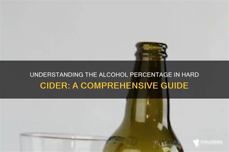 Understanding The Alcohol Percentage In Hard Cider A Comprehensive