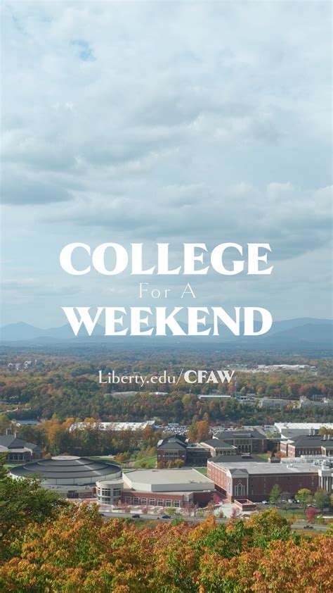 College For A Weekend At Liberty University At College For A Weekend Youll Spend Three Days