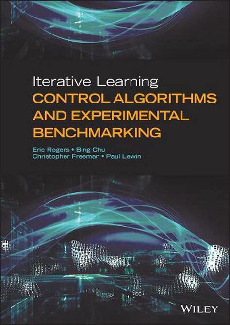 Iterative Learning Control Algorithms And Experime Ntal Benchmarking By
