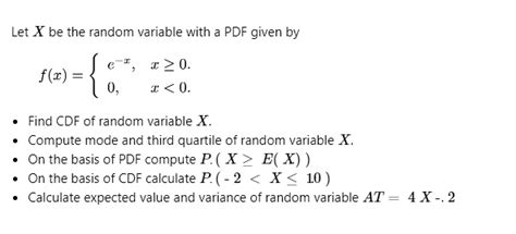 Solved Let X Be The Random Variable With Pdf Given By T 0 I