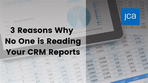3 Reasons Why No One Is Reading Your CRM Reports JCA