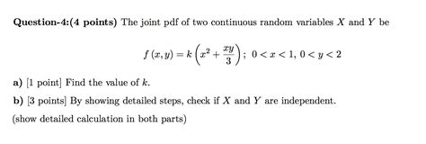 Solved Question Points The Joint Pdf Of Two Continuous Chegg