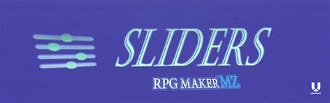 Slidersmz Crete Sliders With A Custom Scene Rpg Maker Forums