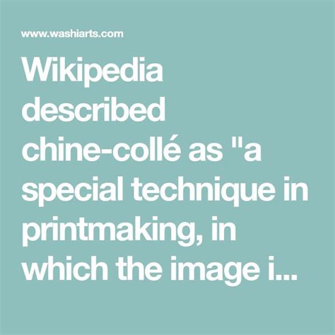 Wikipedia Described Chine Collé As A Special Technique In Printmaking