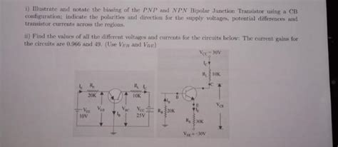 Solved I Illustrate And Notate The Biasing Of The PNP And Chegg Com