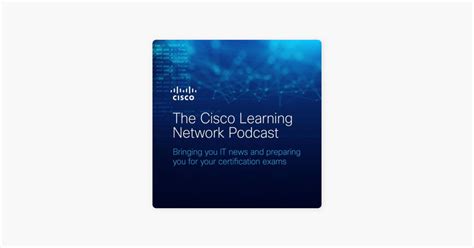 The Cisco Learning Network On Apple Podcasts