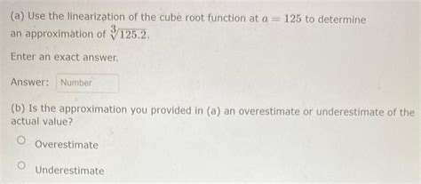 Solved A Use The Linearization Of The Cube Root Function