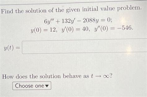solved find the solution of the given initial value problem