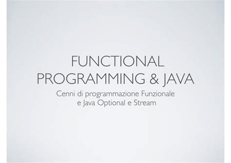 programmazione funzionale e stream in java ppt