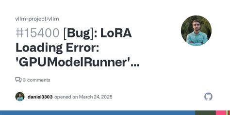 Bug Lora Loading Error Gpumodelrunner Object Has No Attribute