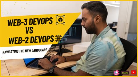 How Web3 Devops Differs From Web2 Devops Navigating The New Landscape