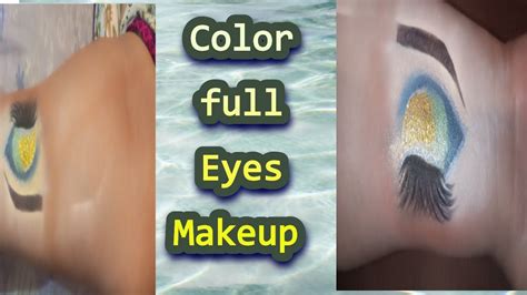 Colorful Bridal Eyes Makeup Api Dulhan Beauty Parlor Youtube