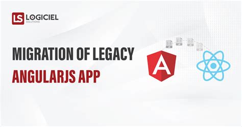Migration Of Legacy Angularjs App