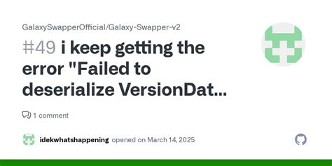 I Keep Getting The Error Failed To Deserialize Versiondata From Versionprovider When Trying To