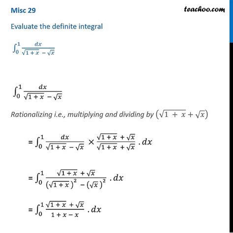 Misc 29 Definite Integral Dx Root 1 X Root X Miscellaneous