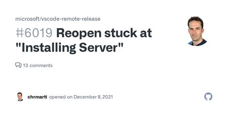 Reopen Stuck At Installing Server Issue Microsoft Vscode Remote Release GitHub
