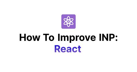 How To Improve Inp React⚛️ Jacob Kurt Groß