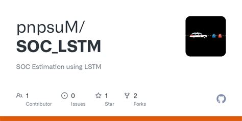 SOC LSTM SOC LSTM Colab Ipynb At Main PnpsuM SOC LSTM GitHub