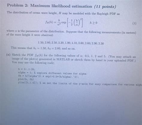 problem 2 maximum likelihood estimation 11 points