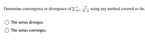 Solved Determine Convergence Or Divergence Of N Nn N Chegg