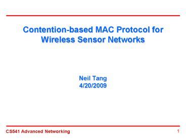 PPT Contentionbased MAC Protocol For Wireless Sensor Networks Neil Tang PowerPoint