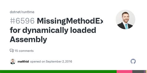Missingmethodexception For Dynamically Loaded Assembly · Issue 6596