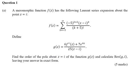 Solved Question A A Meromorphic Function F Z Has The Chegg