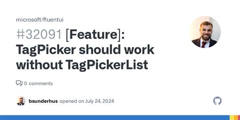 Feature Tagpicker Should Work Without Tagpickerlist · Issue 32091