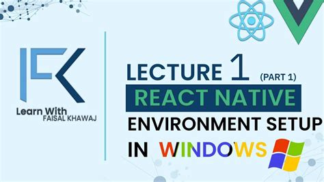 React Native Environment Setup For Windows Part 1 React Native Youtube
